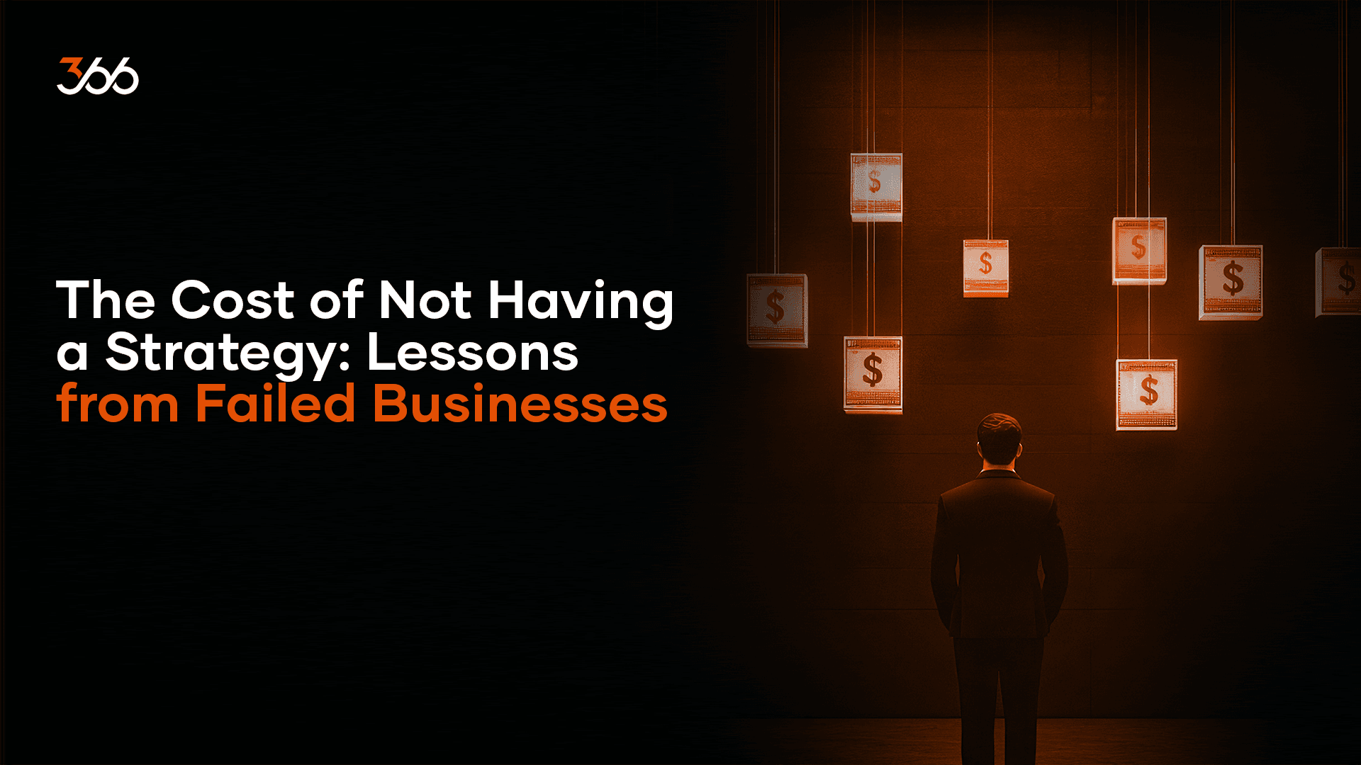 The Cost of Not Having a Strategy: Lessons from Failed Businesses